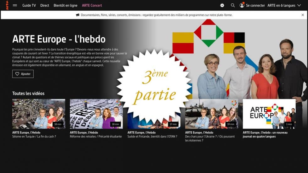 « Arte Europe - l’hebdo » : la chaîne franco-allemande à l’assaut du continent. Troisième partie ...